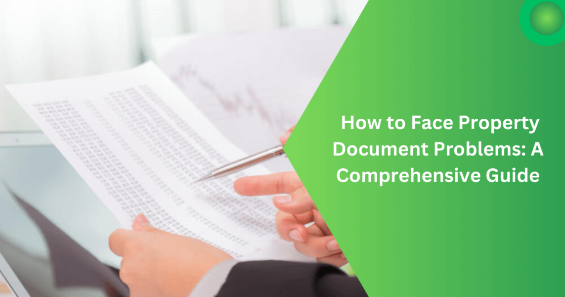 How To Face Property Document Problems: A Comprehensive Guide | House ...
